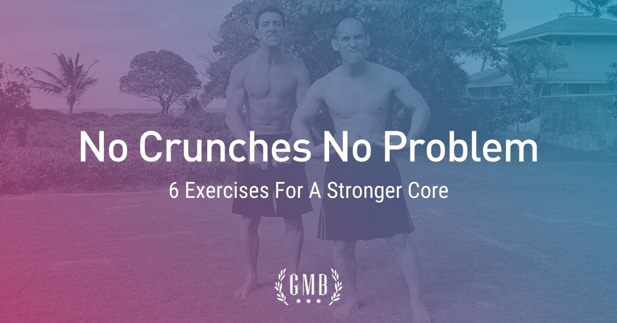 6 Core Strengthening Exercises Better Than Crunches | GMB Fitness