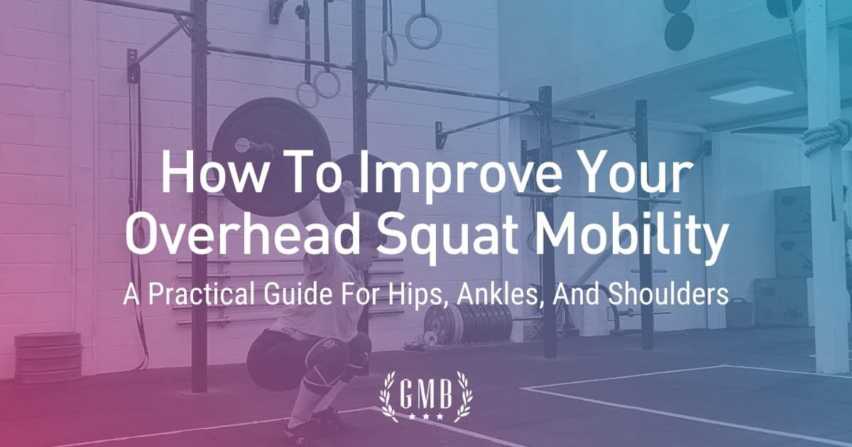 How To Increase Mobility For Overhead Barbell Squats 👉 GMB Fitness